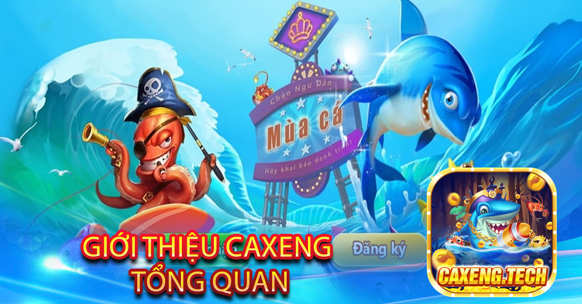 Caxeng | Bắn Cá Xèng Đổi Thưởng Khủng | Tải Caxeng Apk+100k
